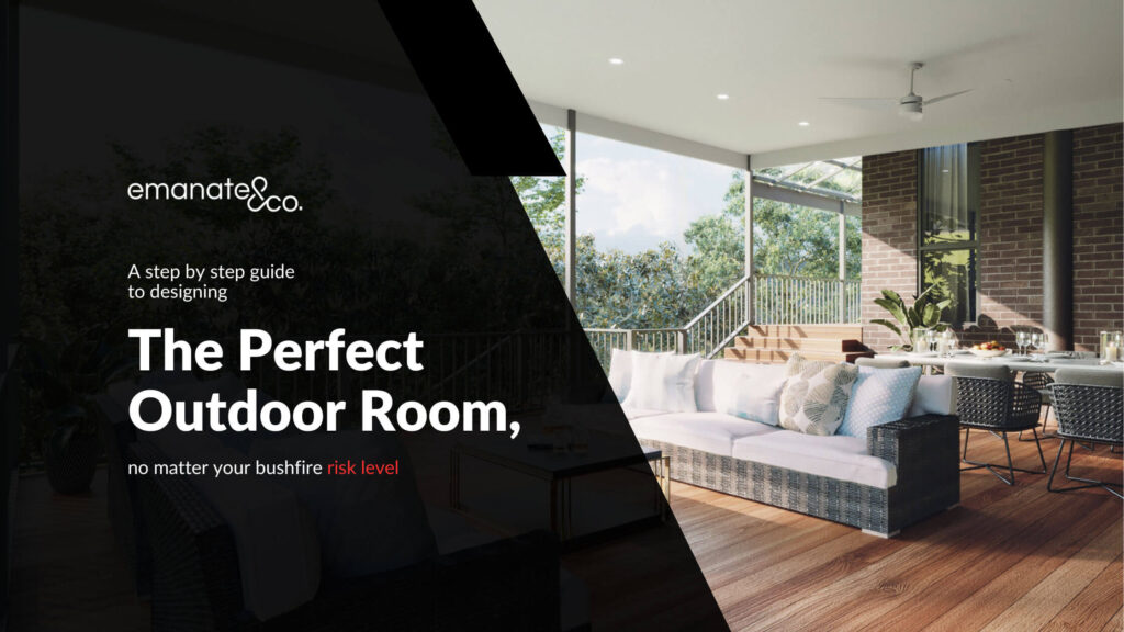 How To Design The Perfect Outdoor Room, No Matter Your Bushfire Risk ...